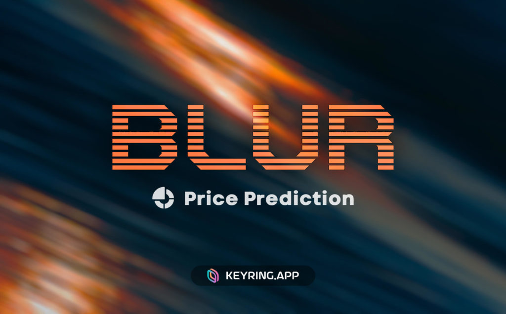 Get BLUR crypto price prediction in 2024 | BLUR Tokenomics
