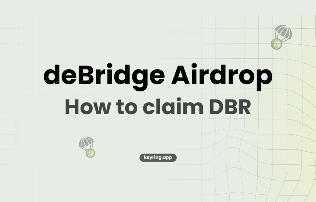 How to Claim deBridge Airdrop (DBR) with KEYRING PRO Wallet - KEYRING PRO