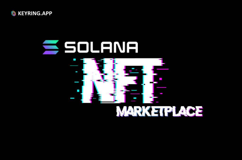 Top Solana NFT Marketplaces & How to Manage Your Portfolio with KEYRING ...